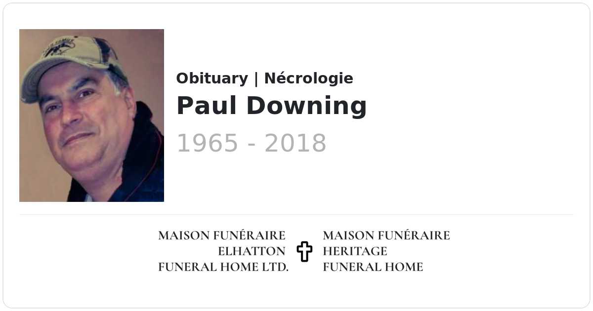 Paul Downing | Nécrologies | Maison Funéraire Elhatton Ltée.