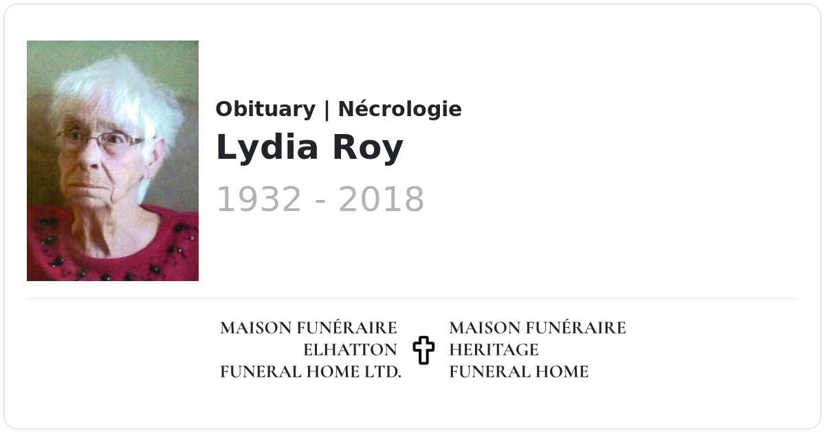 Lydia Roy | Nécrologies | Maison Funéraire Elhatton Ltée.