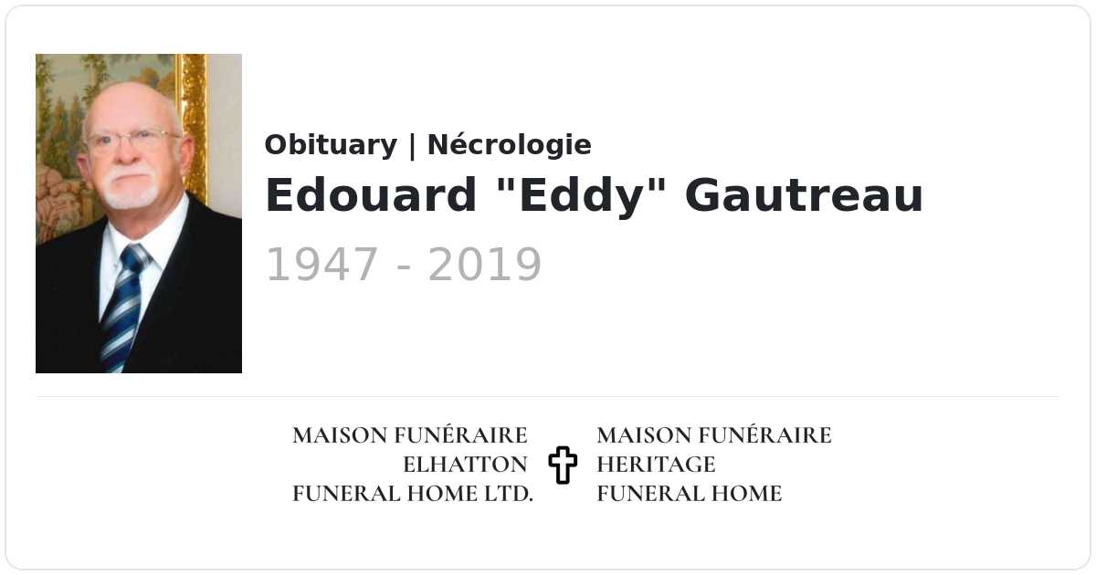 Edouard "Eddy" Gautreau | Obituaries | Elhatton's Funeral Home Ltd.
