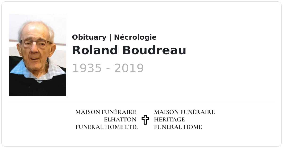 Roland Boudreau | Nécrologies | Maison Funéraire Elhatton Ltée.